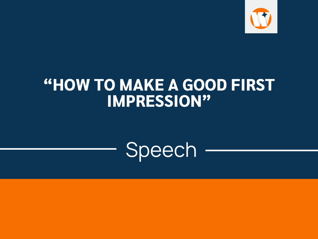 A Speech On How To Make A Good First Impression