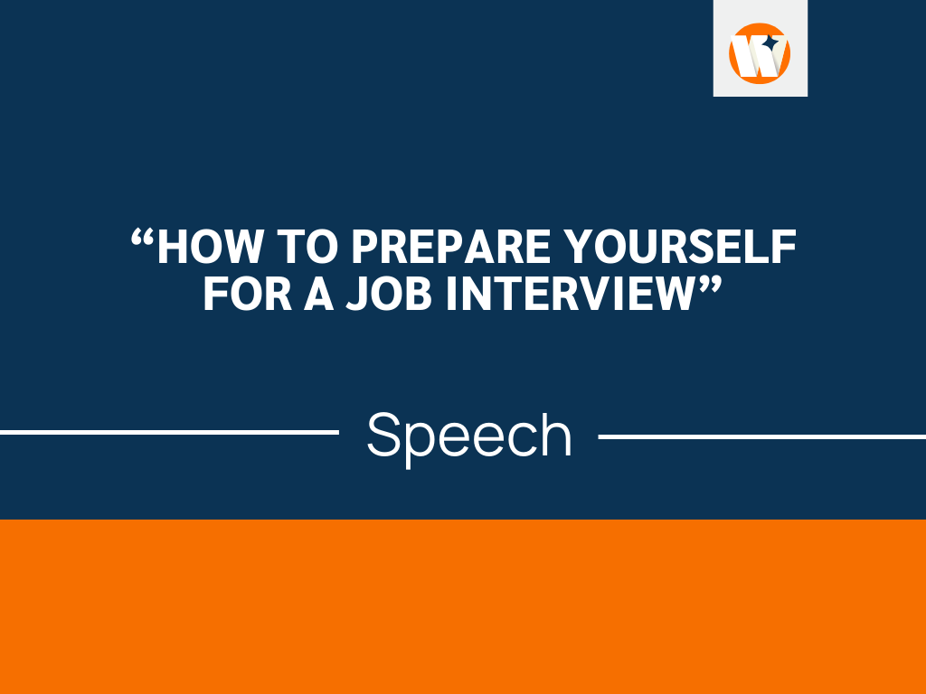 A Speech On How To Prepare Yourself For A Job Interview A Speech On How To Prepare Yourself For A Job Interview
