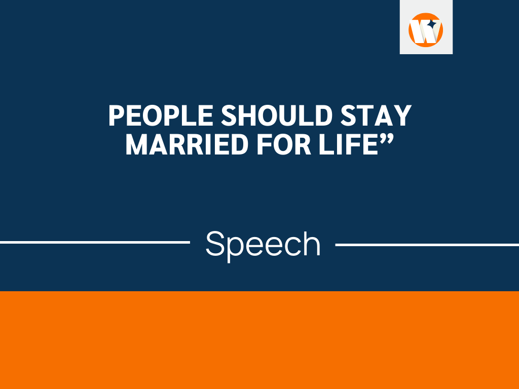 A Speech on "People Should Stay Married for Life"