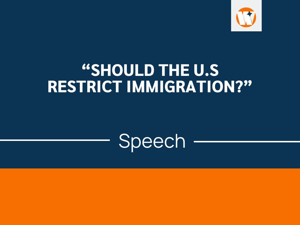 A Speech on "Should the U.S Restrict Immigration?"