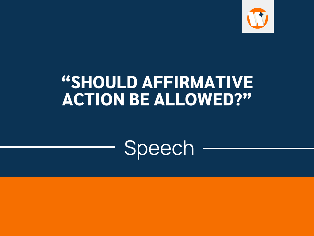 A Speech on "Should Affirmative Action Be Allowed?"