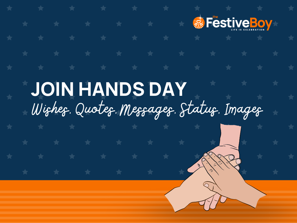 432+ Join Hands Day Wishes, Quotes, Messages & Greetings (Images)