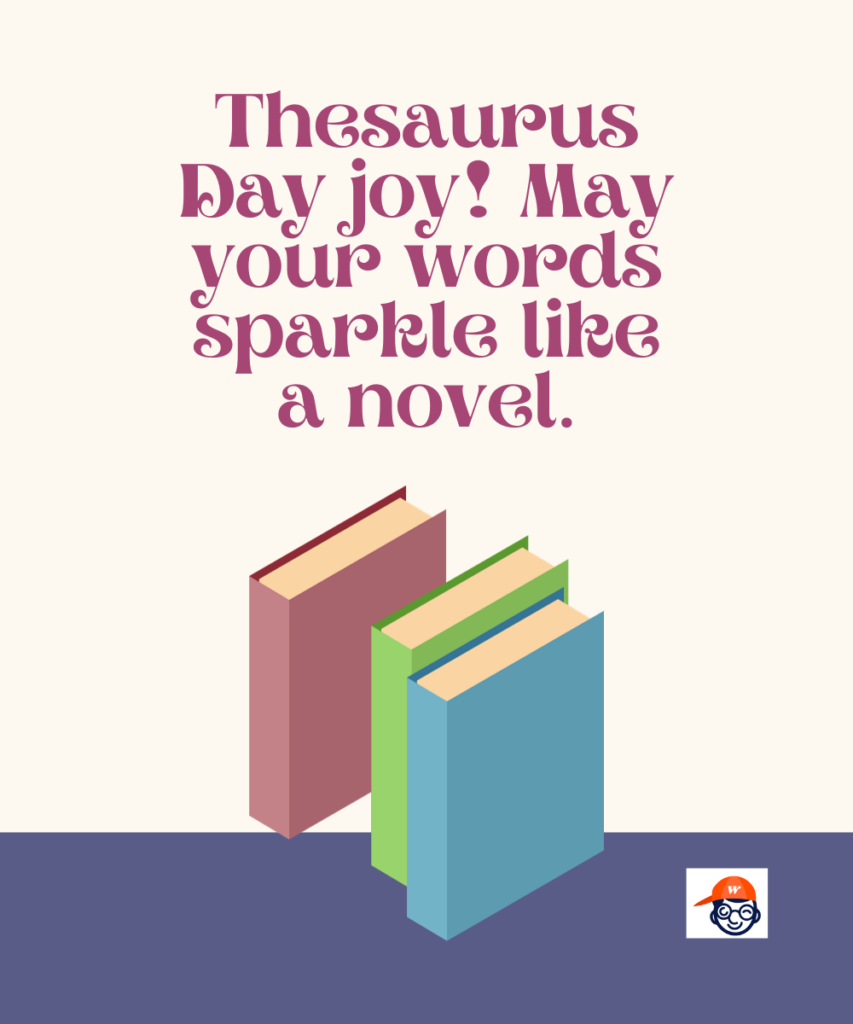 485+ Thesaurus Day Wishes, Quotes, Messages, Greetings (Images)